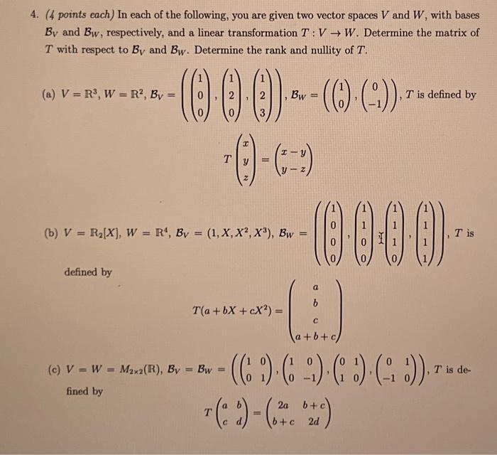 Solved 4. (4 points each) In each of the following, you are | Chegg.com