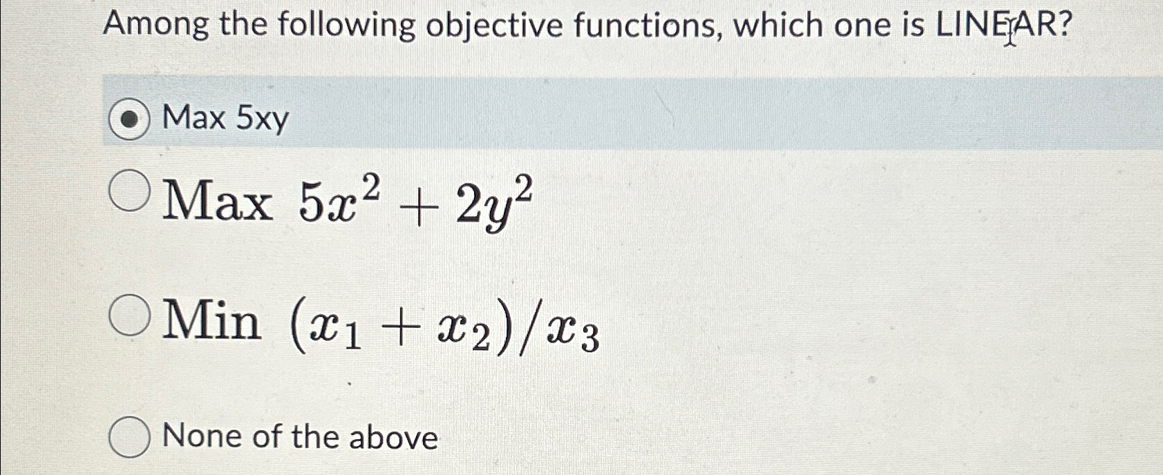 Solved Among the following objective functions, which one is | Chegg.com
