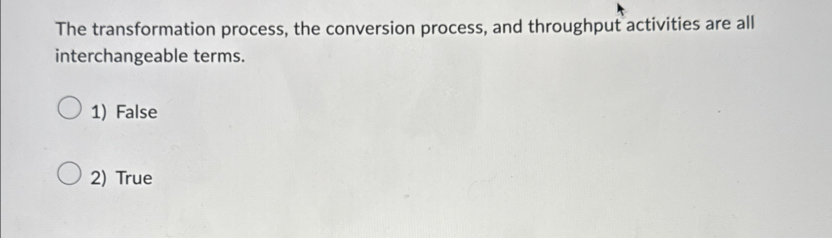 Solved The transformation process, the conversion process, | Chegg.com