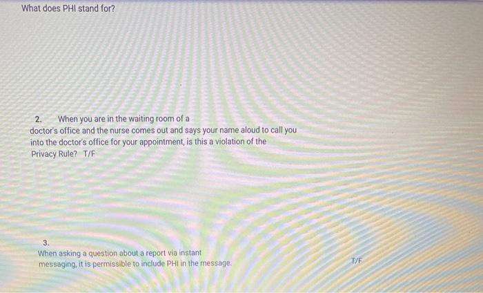 Solved What does PHI stand for? 2. When you are in the | Chegg.com