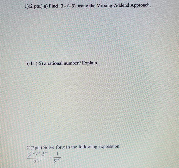 Solved 1)(2 pts.) a) Find 3−(−5) using the Missing-Addend | Chegg.com