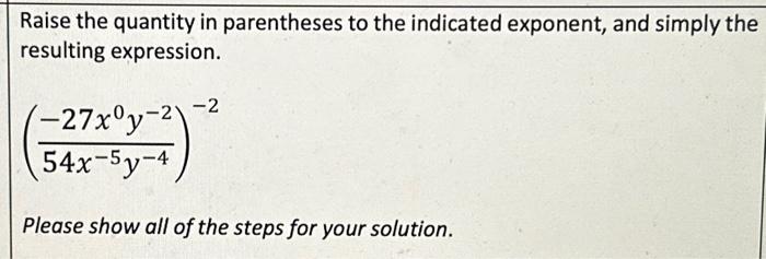Solved Raise the quantity in parentheses to the indicated | Chegg.com