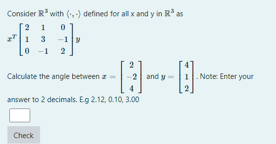 Solved Consider R3 ﻿with (:*,*:) ﻿defined for all x ﻿and y | Chegg.com