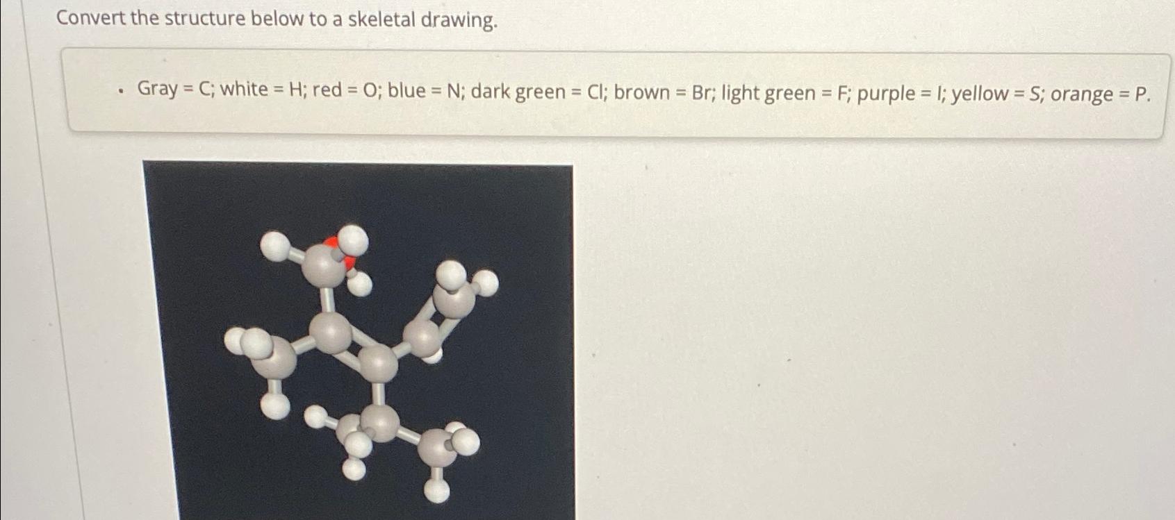 Solved Convert the structure below to a skeletal | Chegg.com