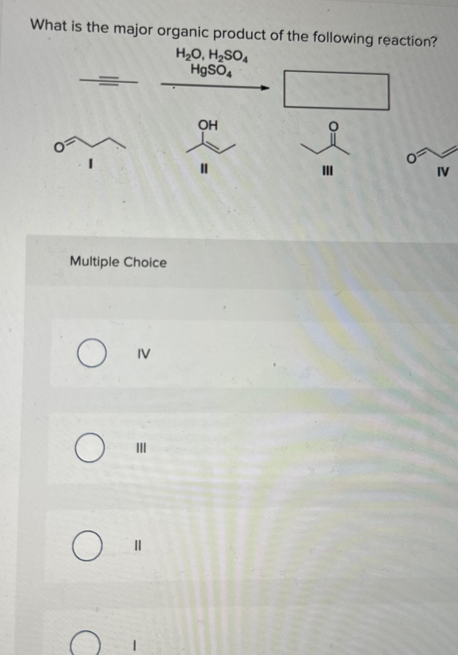 Solved What is the major organic product of the following | Chegg.com