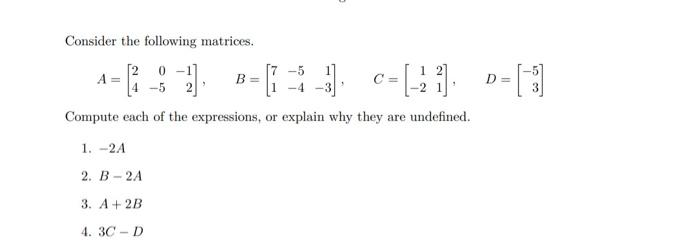 Solved Consider the following matrices. | Chegg.com