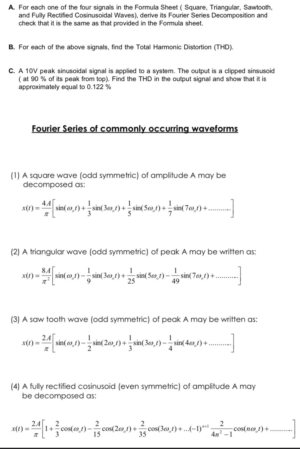 [Solved]: A. For each one of the four signals in the Formula