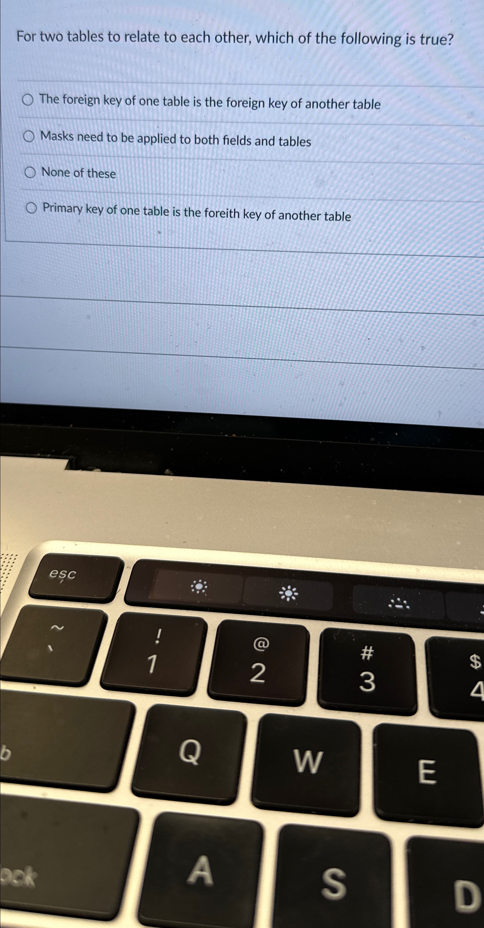 Solved For two tables to relate to each other, which of the | Chegg.com