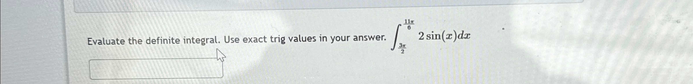 Solved Evaluate the definite integral. Use exact trig values | Chegg.com