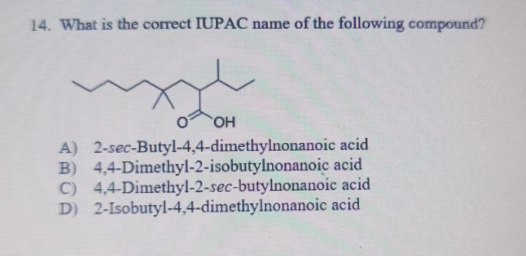 Solved 17. Which of the following is the correct IUPAC name | Chegg.com