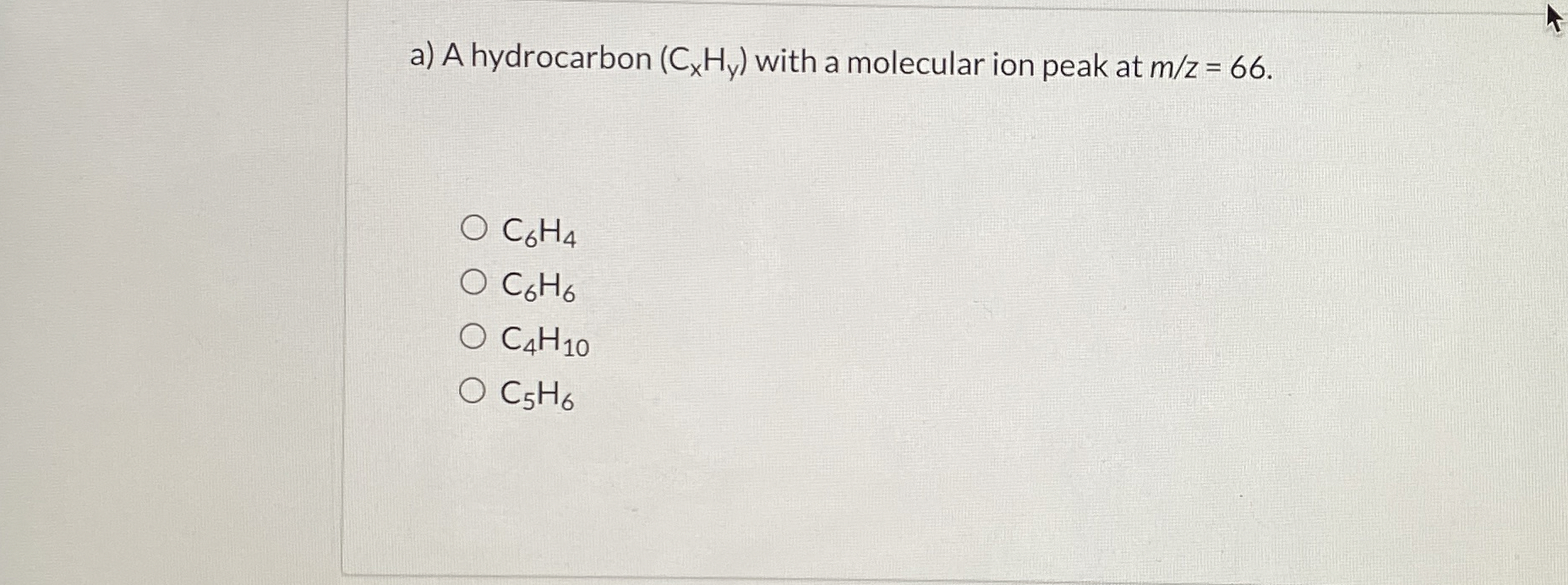 Solved a) ﻿A hydrocarbon (CxHy) ﻿with a molecular ion peak | Chegg.com