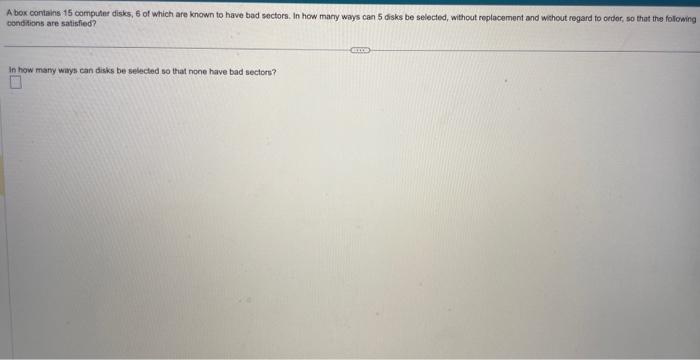 Solved A box contains 15 computer disks, 6 of which are | Chegg.com