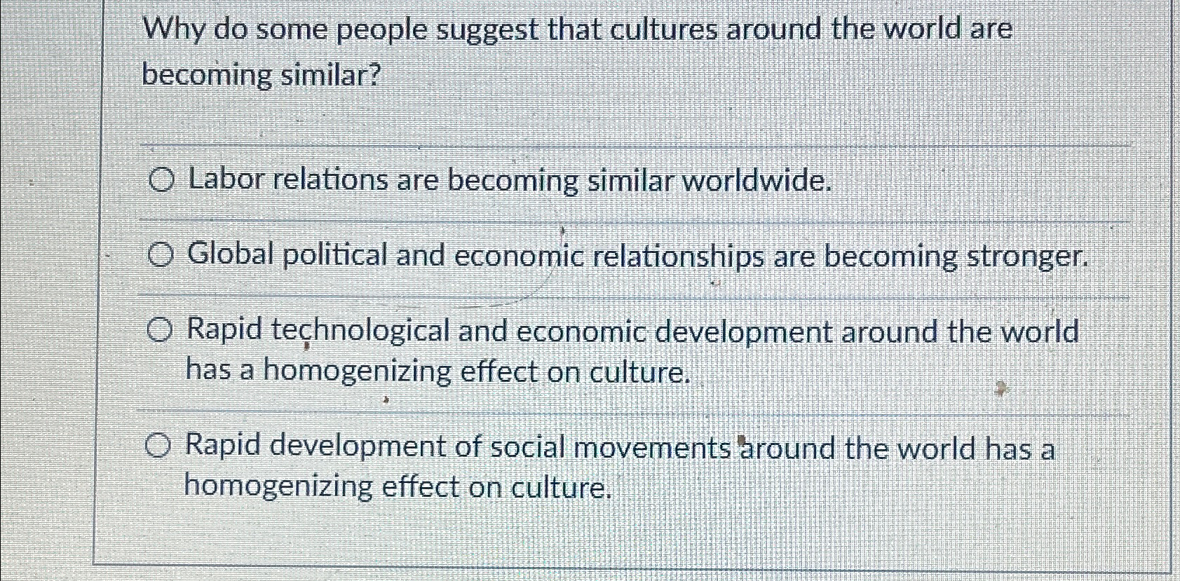Solved Why do some people suggest that cultures around the | Chegg.com