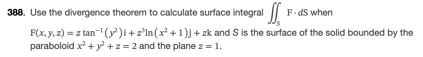 Solved Use the divergence theorem to calculate surface | Chegg.com