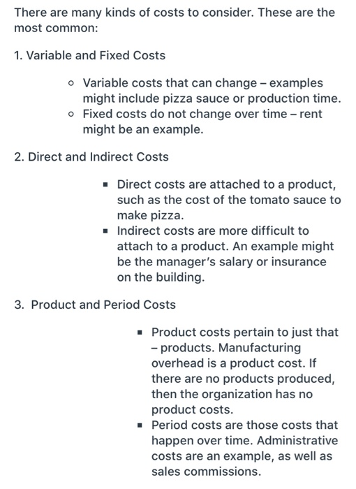 Solved There are many kinds of costs to consider. These are | Chegg.com