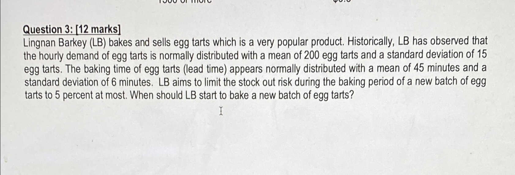 Solved Question 3: [12 ﻿marks]Lingnan Barkey (LB) ﻿bakes and | Chegg.com