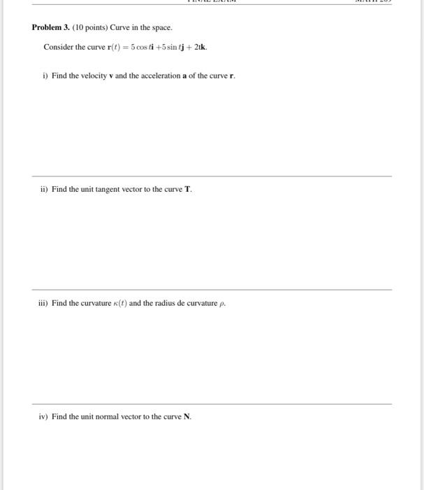 Solved Problem 3 10 Points Curve In The Space Consid 