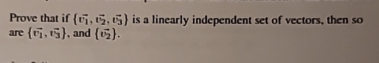 Solved Prove that if {vec(v1),vec(v2),vec(v3)} ﻿is a | Chegg.com