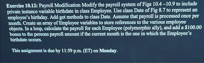 Solved Exercise 10.12: Payroll Modification Modify the | Chegg.com