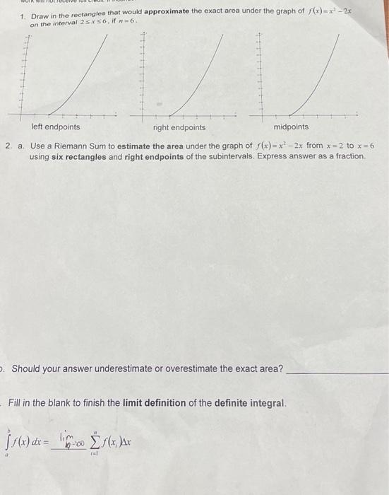 Solved 1. Draw in the rectangles that would approximate the | Chegg.com
