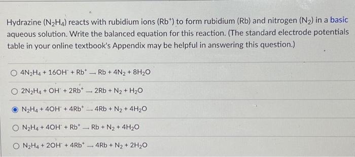 Solved Hydrazine (N2H4) reacts with rubidium ions (Rb+)to | Chegg.com