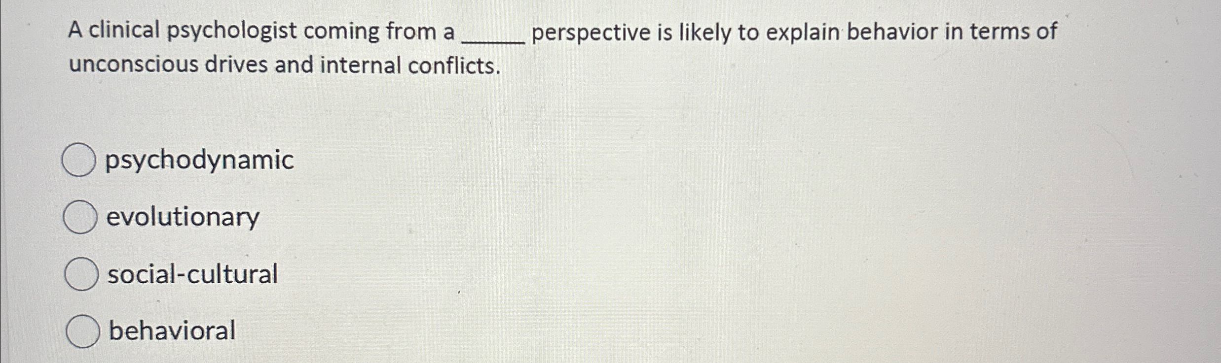 Solved A clinical psychologist coming from a ﻿perspective | Chegg.com