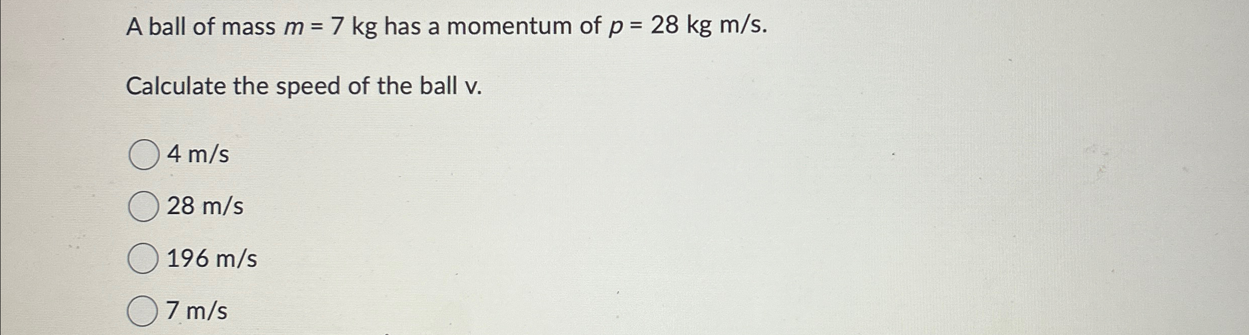 Solved A ball of mass m=7kg ﻿has a momentum of | Chegg.com