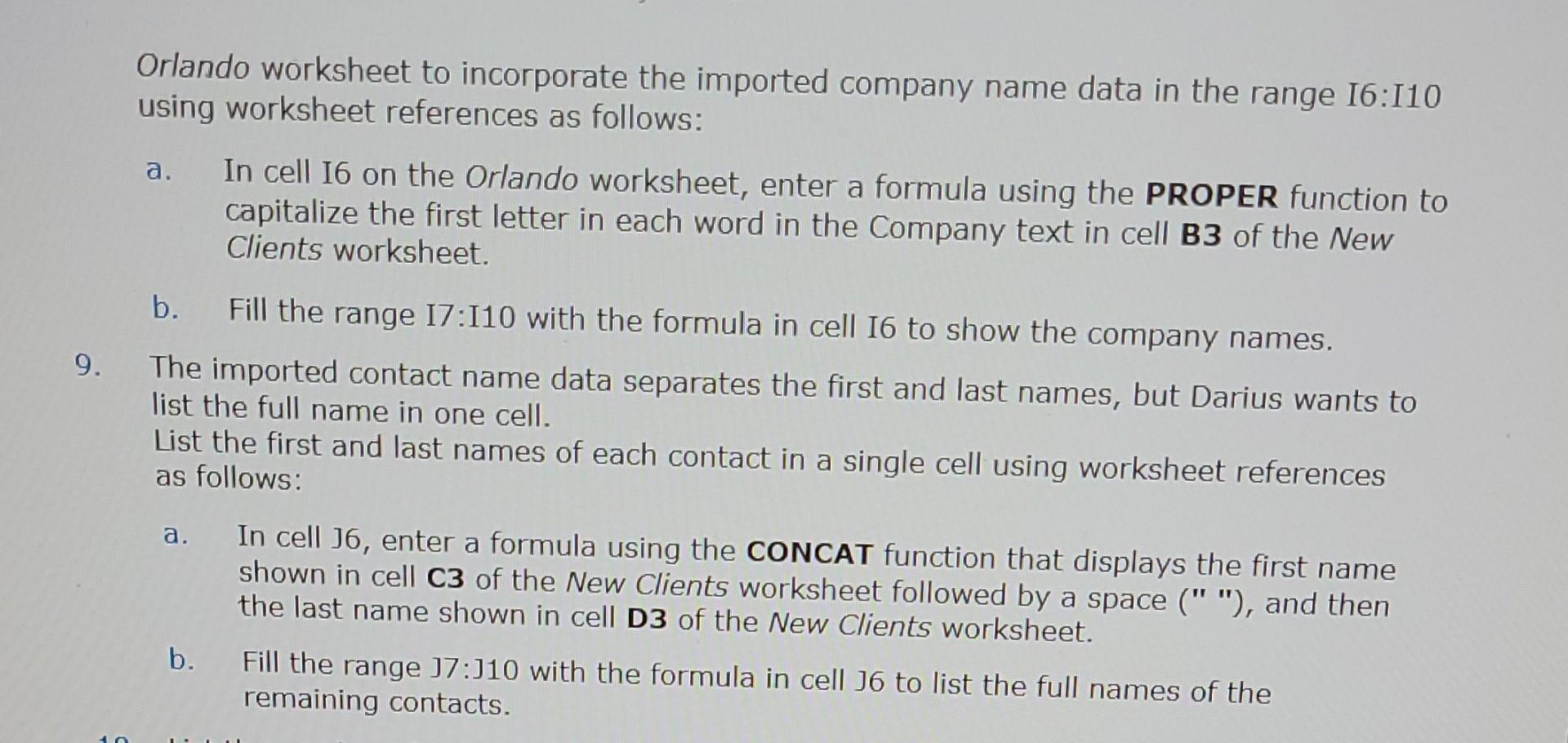 Solved 6. Go to the Orlando worksheet. In the range E6:E14, | Chegg.com