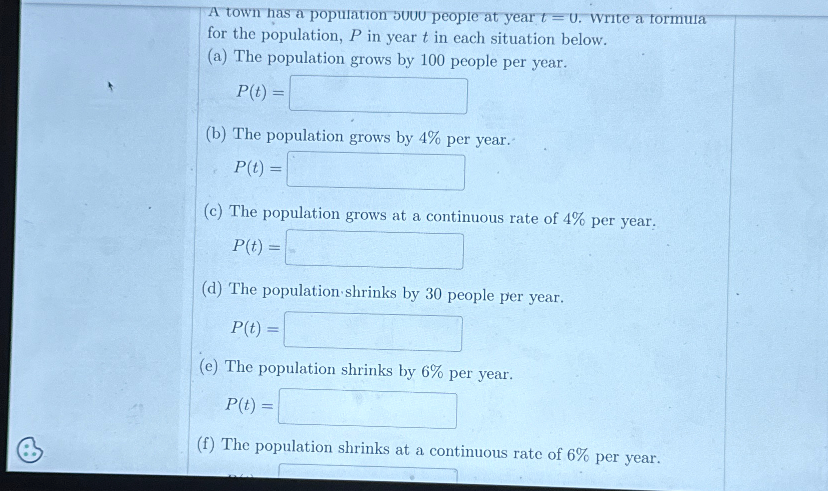 Solved A town has a population 5000 ﻿people at year t=0. | Chegg.com