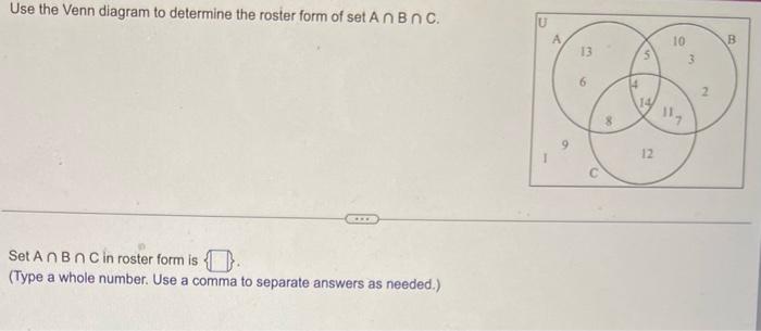 Solved Use the Venn diagram to determine the roster form of | Chegg.com