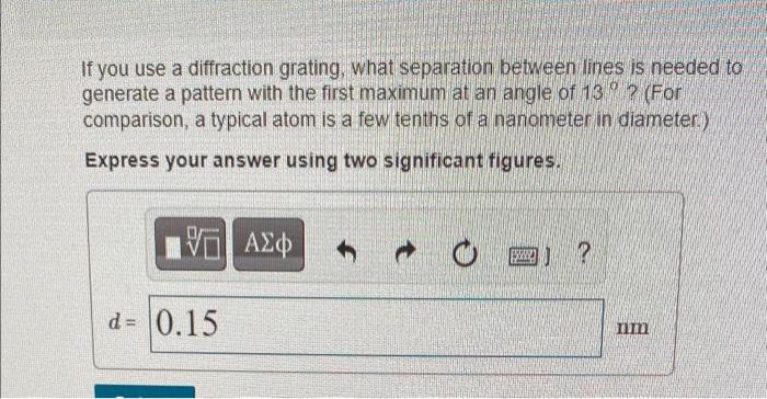 Solved Suppose you want to produce a diffraction pattern | Chegg.com