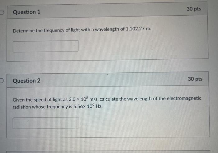Solved 30 pts Question 1 Determine the frequency of light | Chegg.com Solved 30 pts Question 1 Determine the frequency of light | Chegg.com