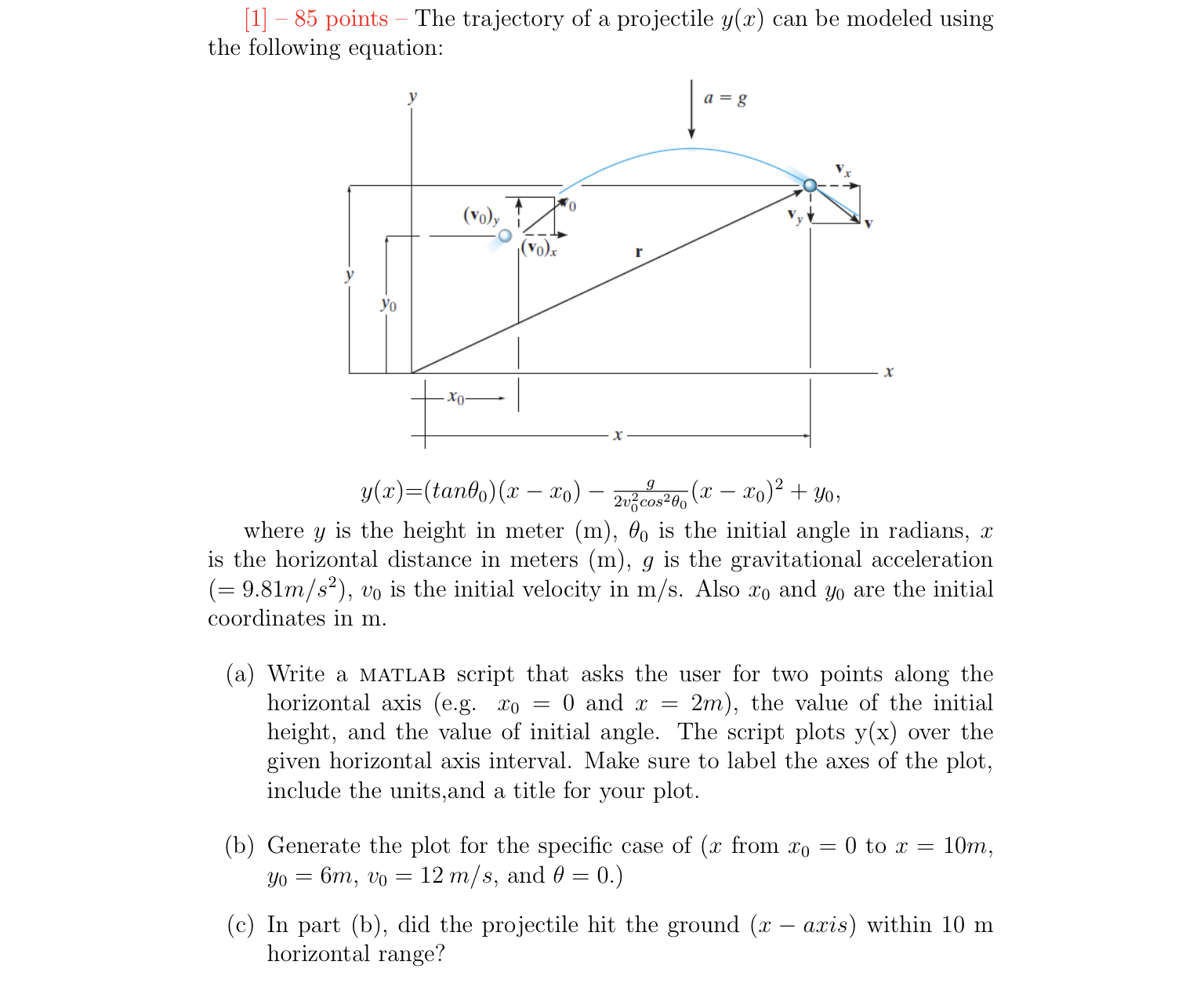 Solved [1] - 85 ﻿points - ﻿The trajectory of a projectile | Chegg.com