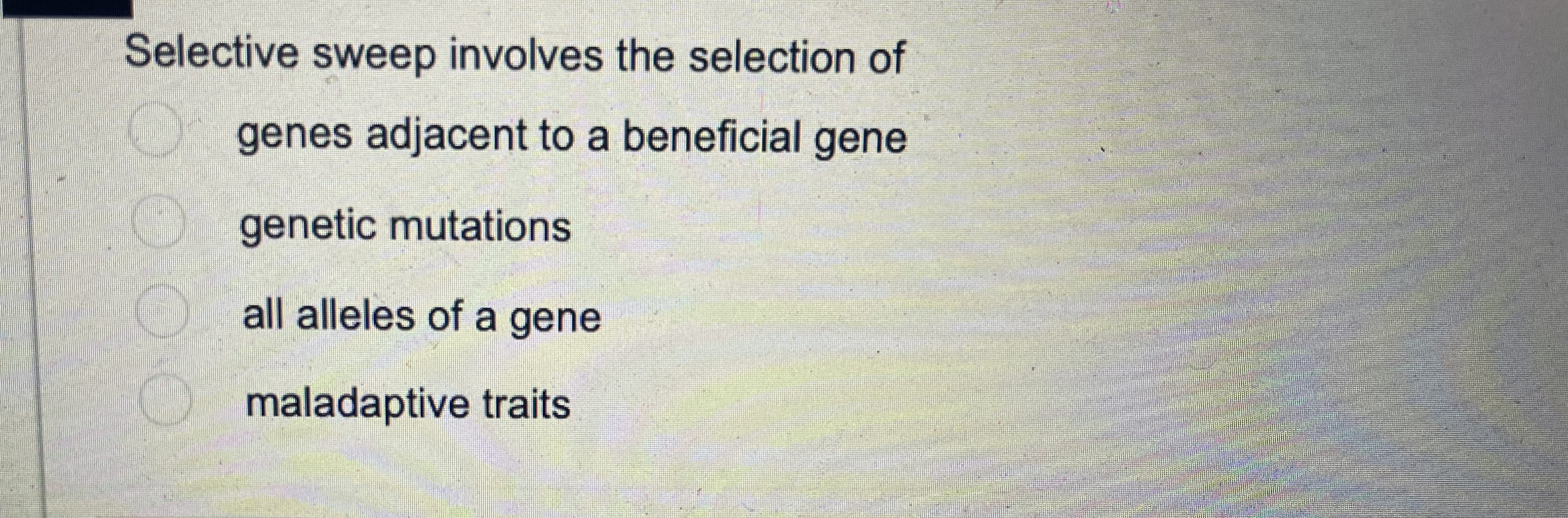 Solved Selective sweep involves the selection ofgenes | Chegg.com
