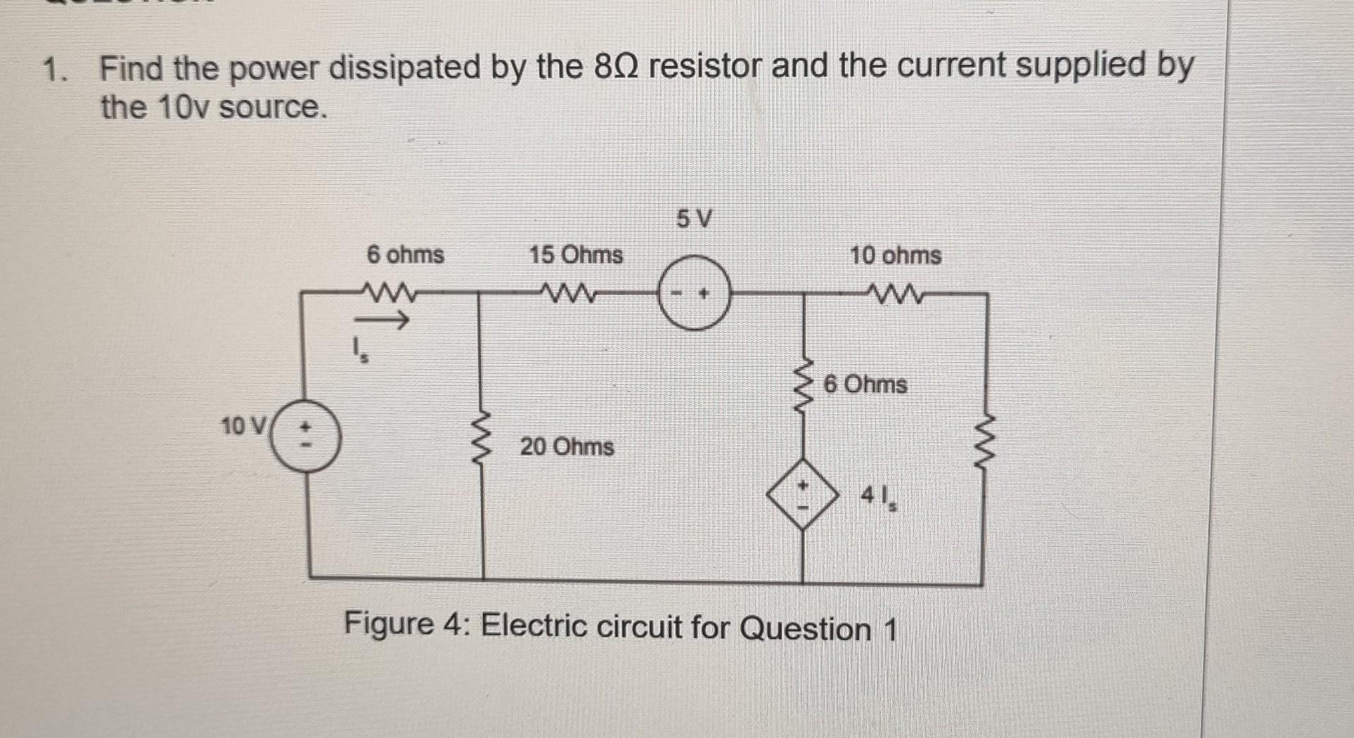 Solved 1. Find the power dissipated by the 8Ω resistor and | Chegg.com