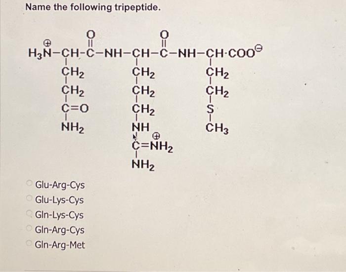 Solved Name the following tripeptide. 0 | Chegg.com