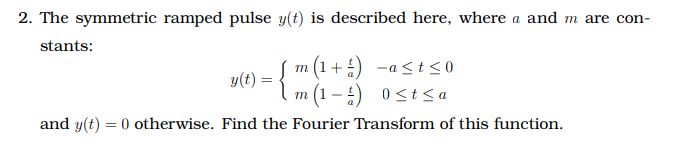 Solved The symmetric ramped pulse y(t) ﻿is described here, | Chegg.com