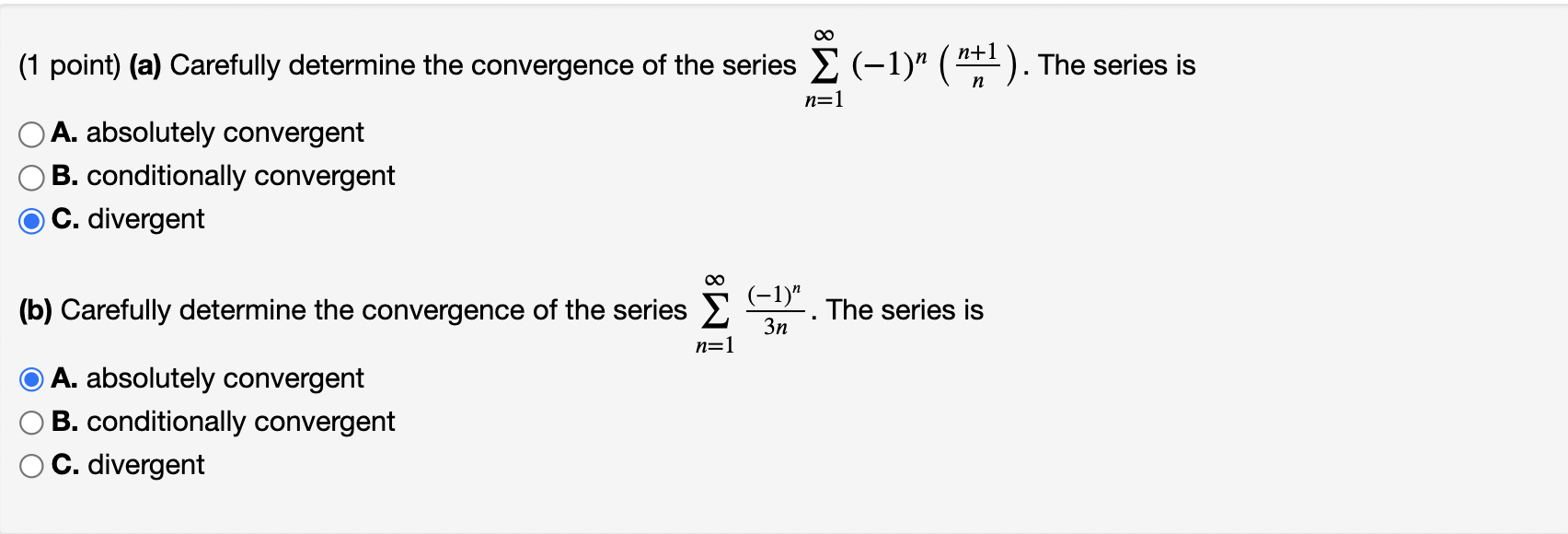 Solved (1 ﻿point) (a) ﻿Carefully determine the convergence | Chegg.com
