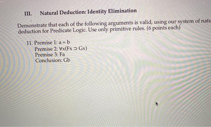 Solved III. Natural Deduction: Identity Elimination | Chegg.com