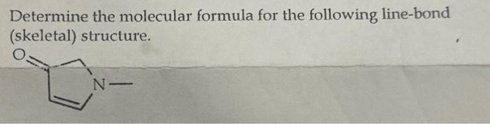 Solved Determine the molecular formula for the following | Chegg.com