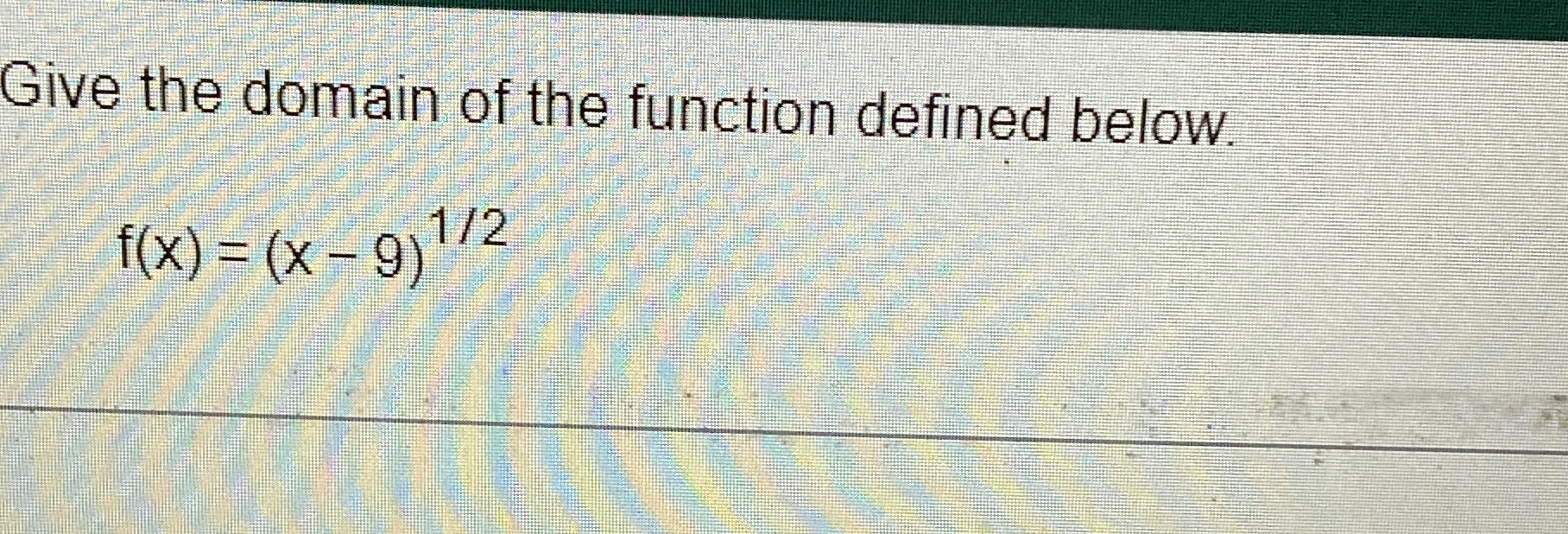 Solved Give the domain of the function defined | Chegg.com