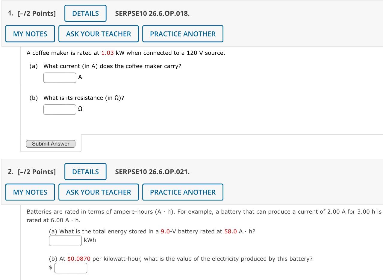 Solved [-/2 ﻿Points]SERPSE10 26.6.OP.018.A coffee maker is | Chegg.com