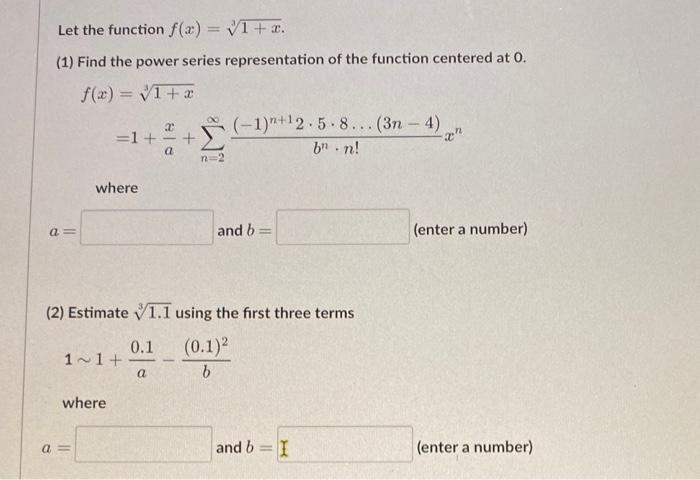 Solved Let the function f(x)=31+x (1) Find the power series | Chegg.com