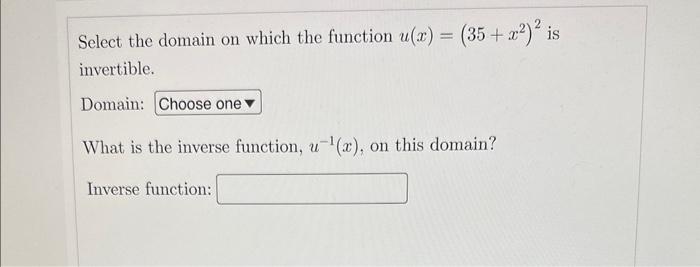 Solved Select the domain on which the function u(x)=(35+x2)2 | Chegg.com