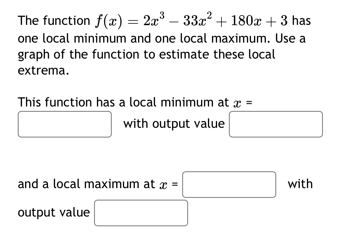Solved The function f(x)=2x3-33x2+180x+3 ﻿has one local | Chegg.com