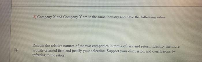 Solved 2) Company X and Company Y are in the same industry | Chegg.com