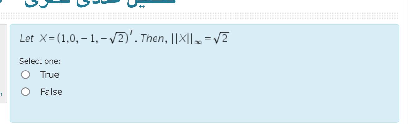 Solved Let x=(1,0,-1,-22)T. ﻿Then, ||x||∞=22Select | Chegg.com