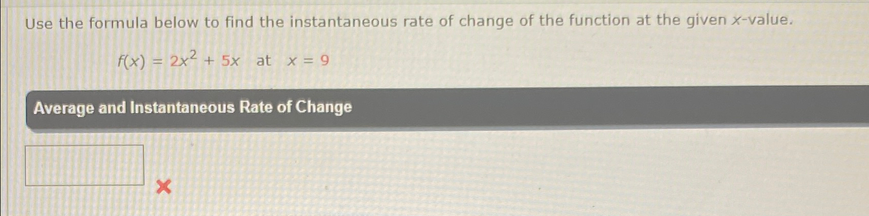 Solved Use the formula below to find the instantaneous rate | Chegg.com