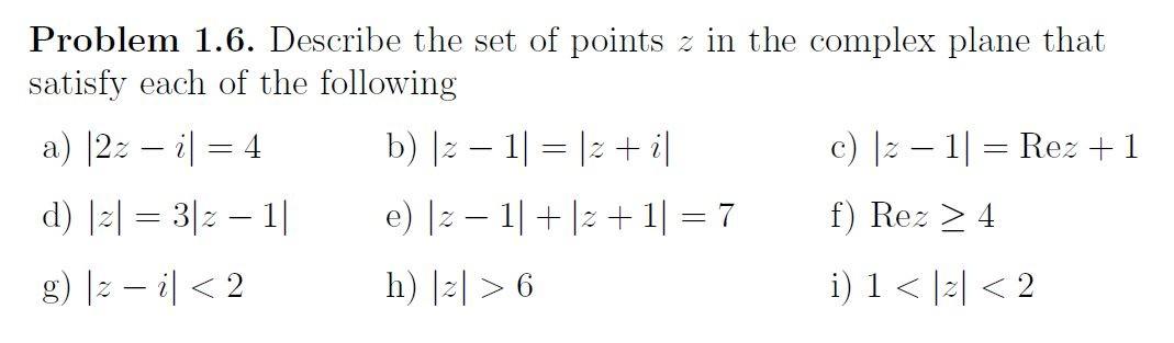 Solved Problem 1.6. Describe the set of points z in the | Chegg.com