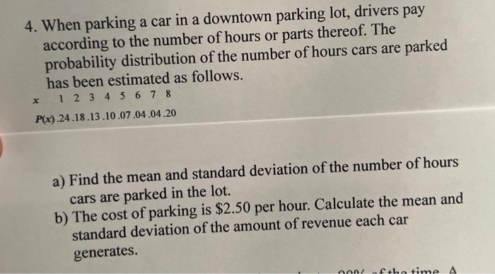 Solved 4. When parking a car in a downtown parking lot, | Chegg.com